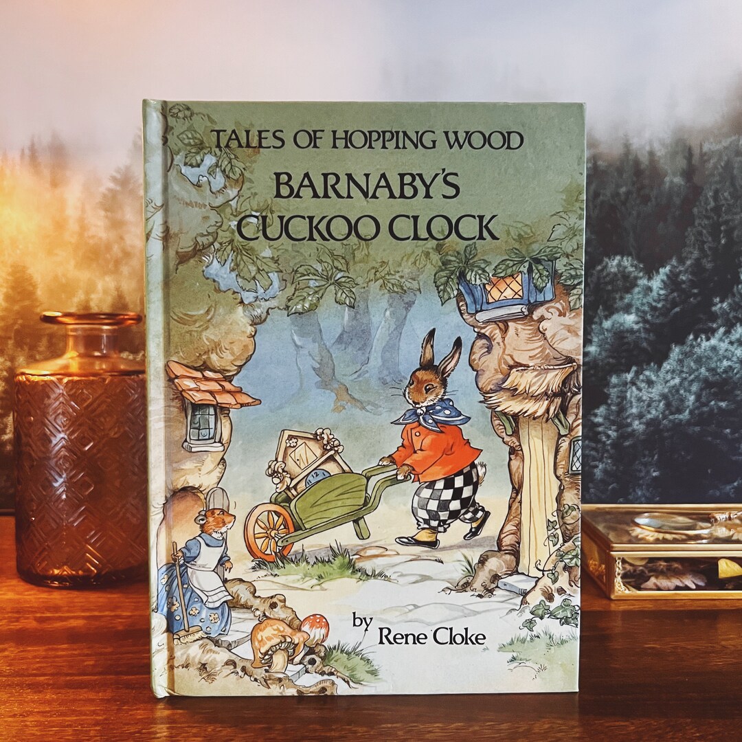 Barnabys Cuckoo Clock From Tales of Hopping Wood by Rene Cloke ...