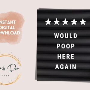 Would Poop Here Again Letter Board Quote Print, Funny Bathroom Sign ...