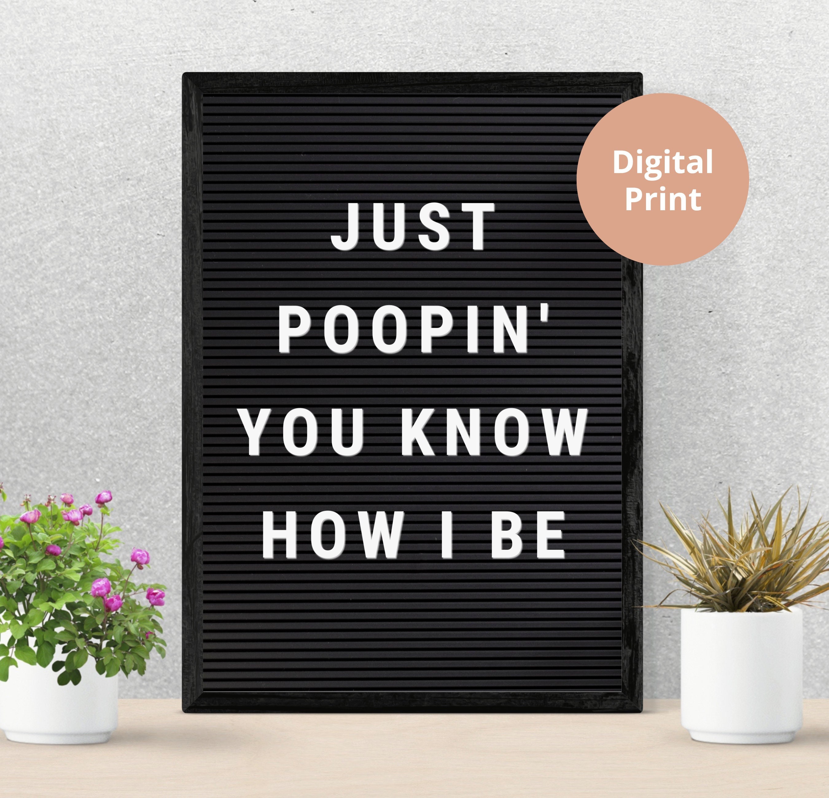 Just Poopin You Know How I Be Quote Print, Funny the Office Letter ...