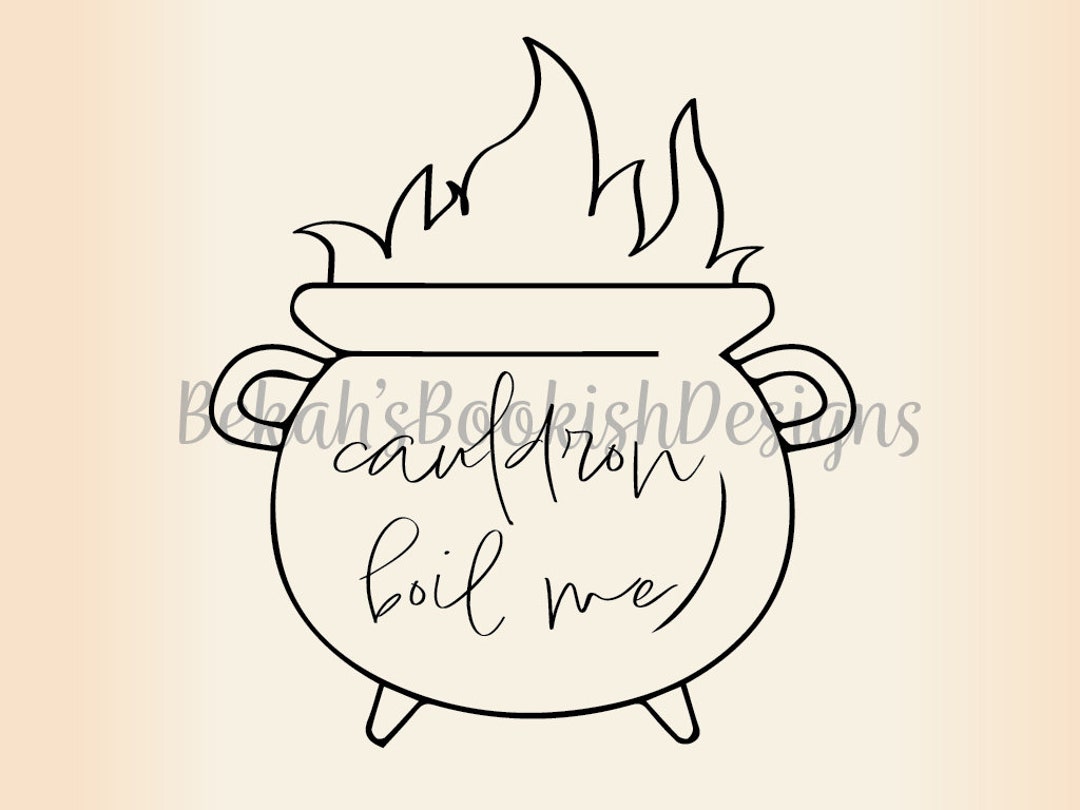 ACOTAR: Cauldron Boil Me (.svg .png .jpeg) - Etsy Ireland