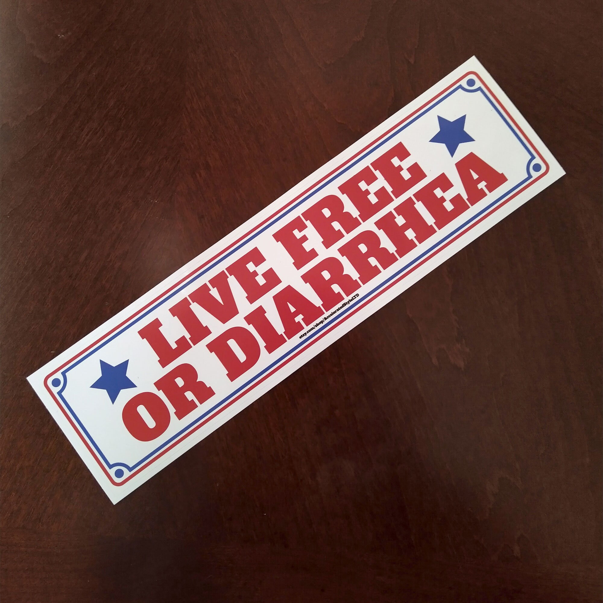 Live Free or Diarrhea Bumper Sticker/window Decal - Etsy