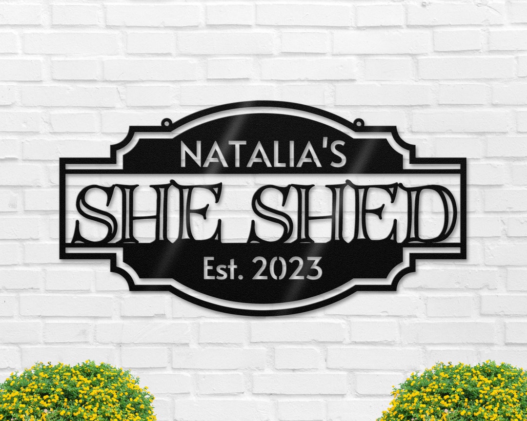 Personalized She Shed Metal Sign Custom Outdoor Decor for - Etsy
