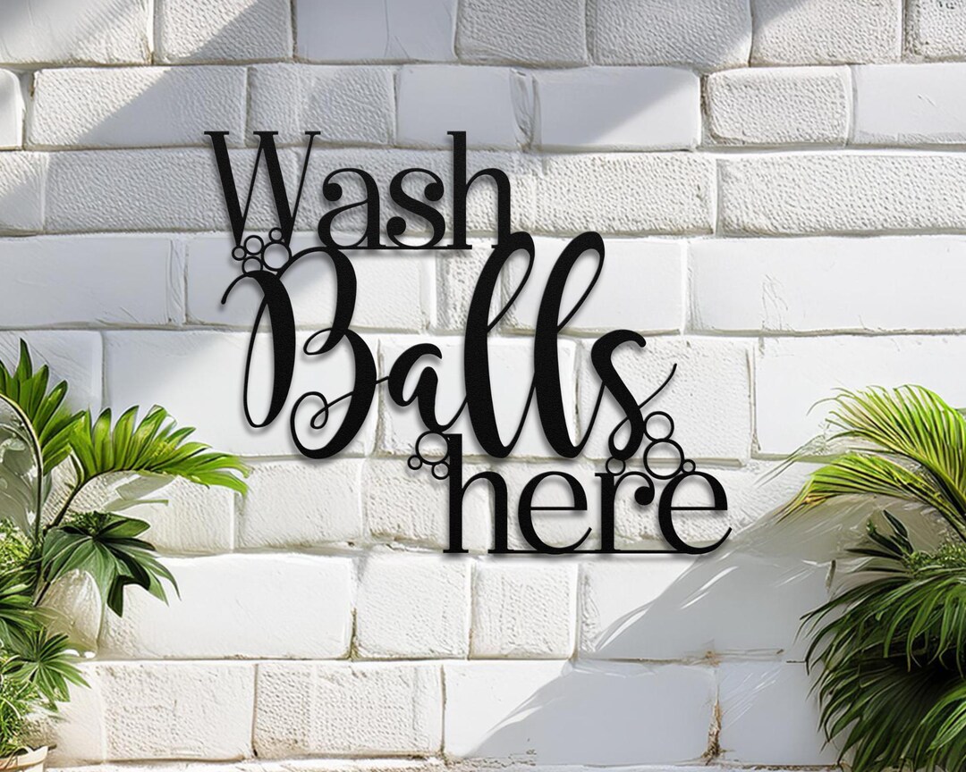Wash Balls Here Metal Sign: Funny Golf Bathroom Decor - Etsy