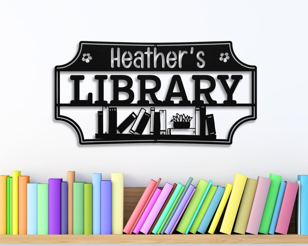 Personalized Library Sign, Bookshelf Metal Sign, Reading Nook Decor ...