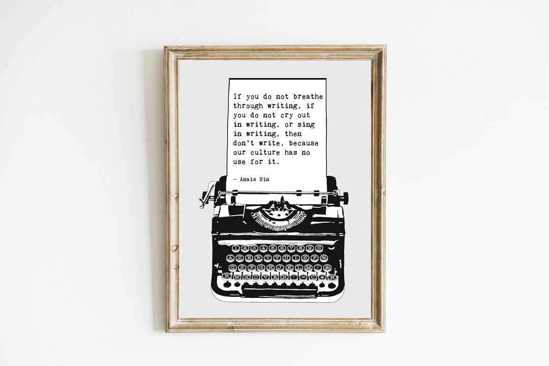 Anais Nin Writing Quote Print | PRINTABLE Anais Nin Quote | DIGITAL ...