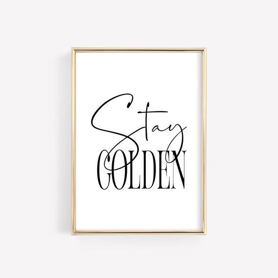 DIGITAL DOWNLOAD Stay Golden Print Typography Print - Etsy
