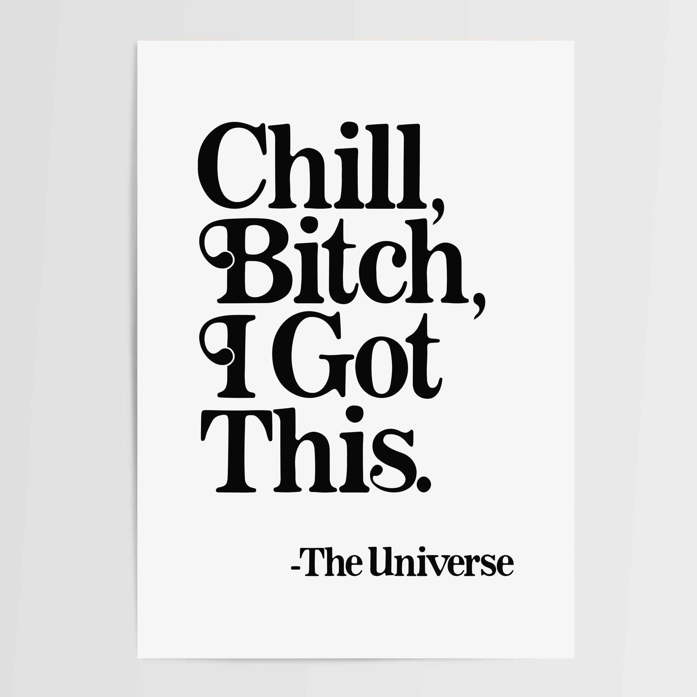 DIGITAL DOWNLOAD Chill Bitch Quote Print the Universe - Etsy