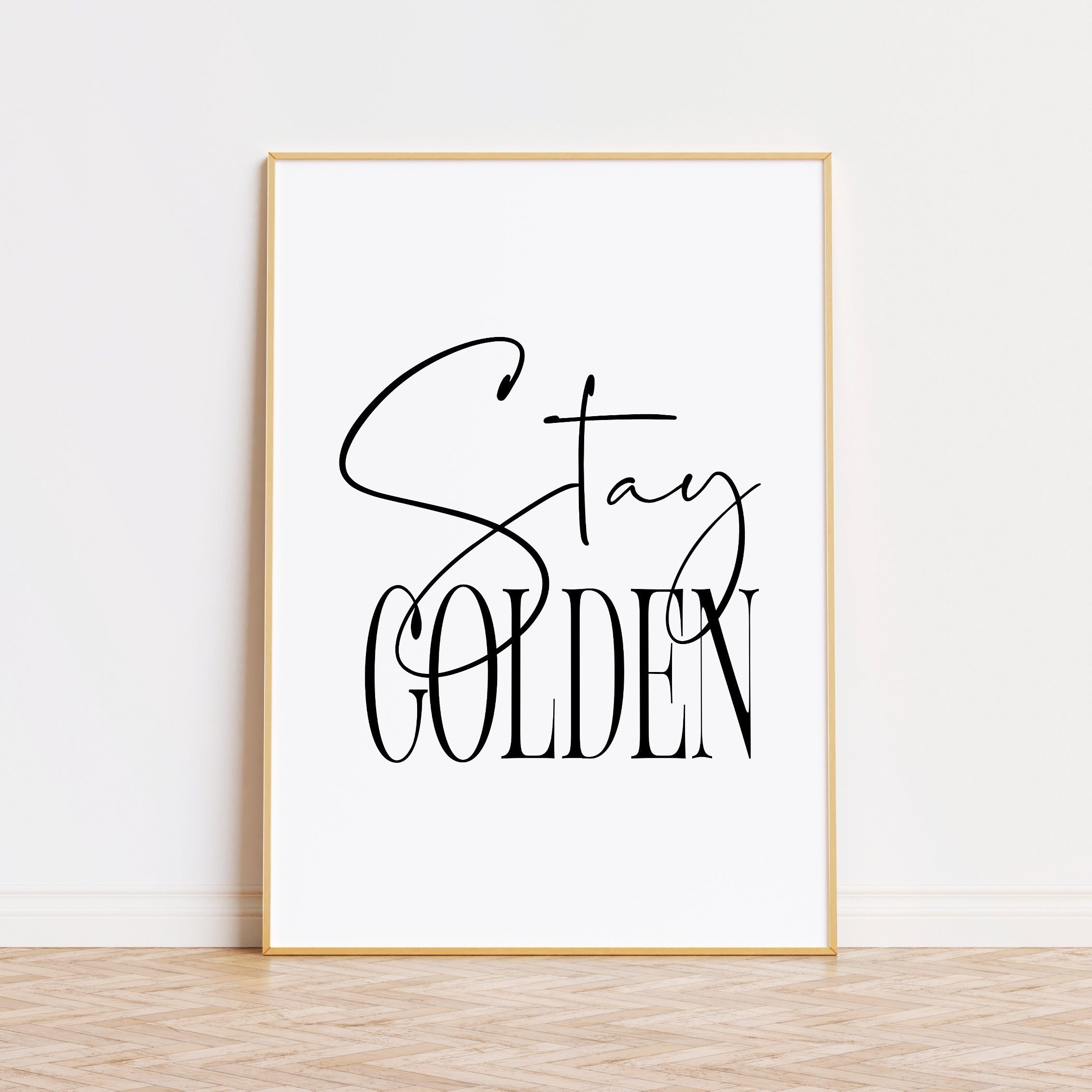 DIGITAL DOWNLOAD Stay Golden Print, Typography Print, Inspirational ...