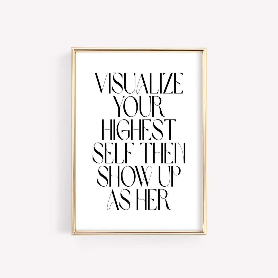 DIGITAL DOWNLOAD Visualize Your Highest Self Quote Print, Feminist ...