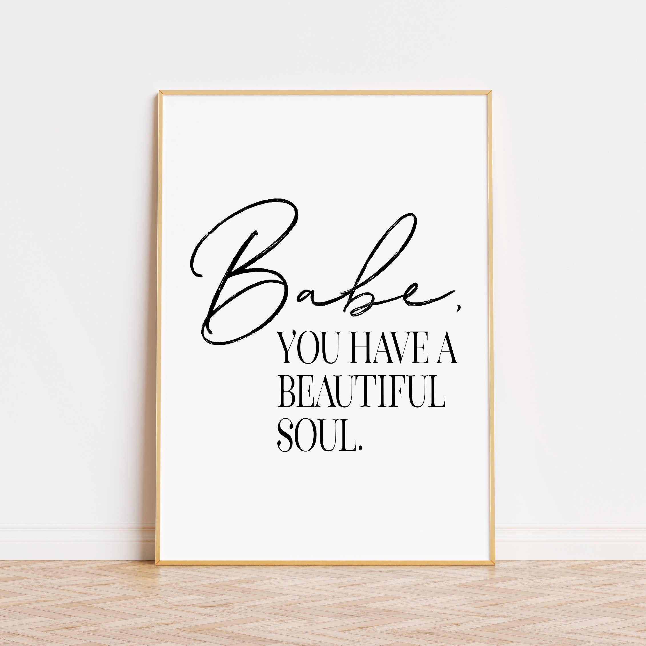 You Are A Beautiful Soul