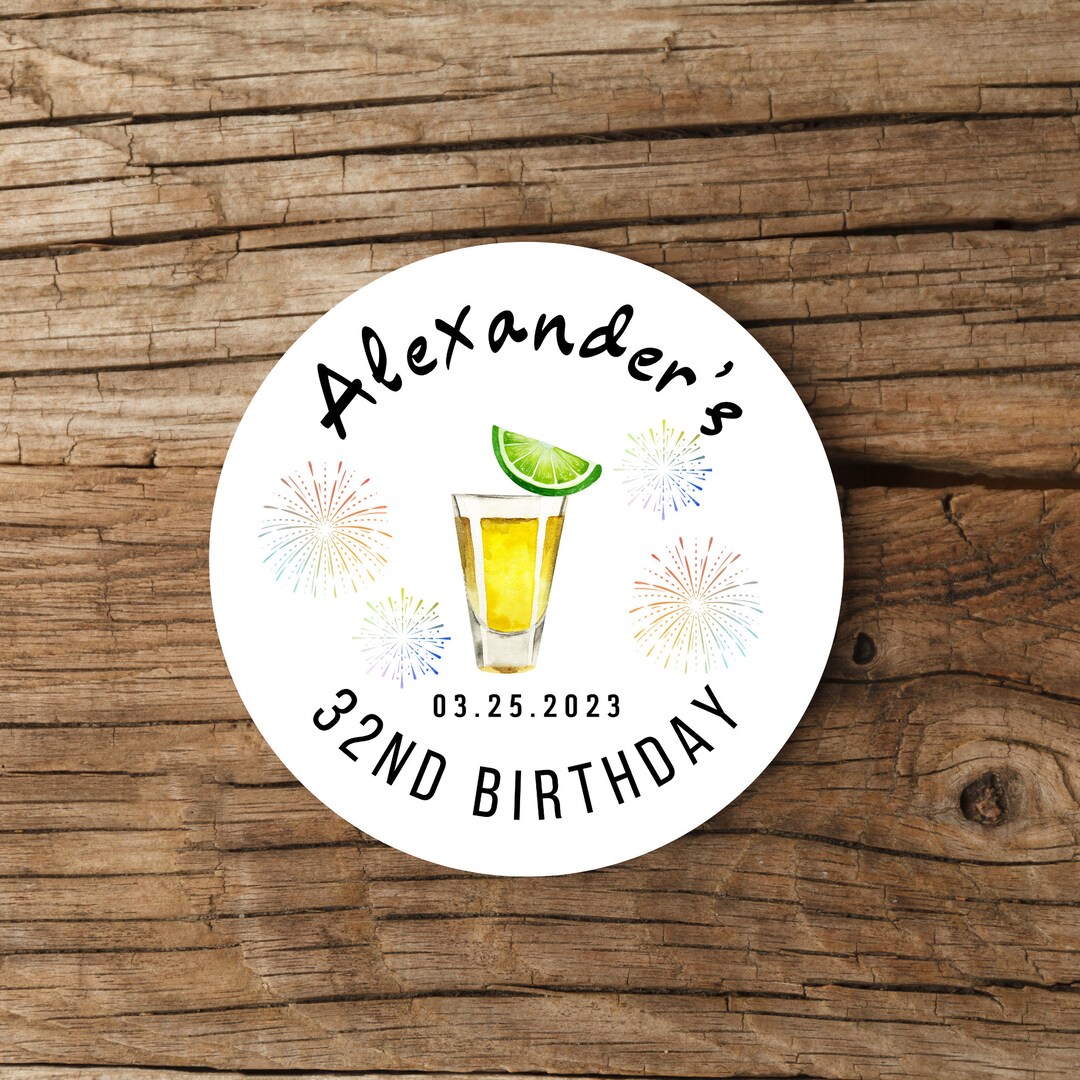 30th Birthday Tequila Sticker Tequila Birthday Party Tequila Party ...