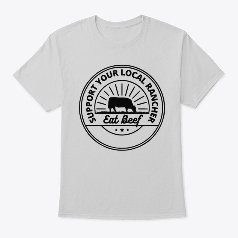 Rancher: Eat Beef Support Your Local Rancher - Etsy