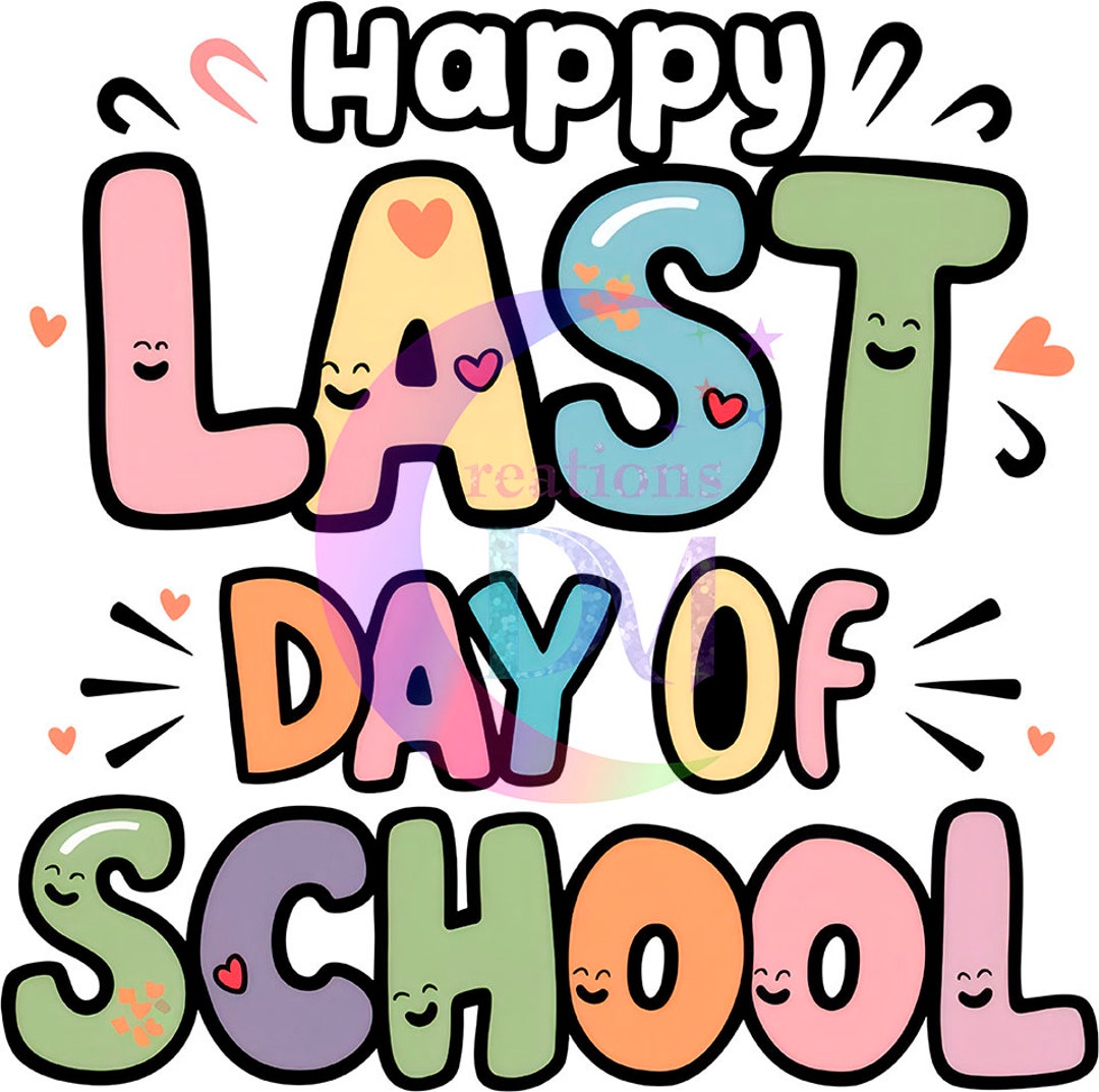 Last Day of School DTF Happy Last Day of School Bubble Colorful - Etsy