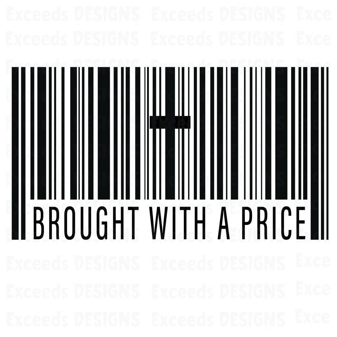 Brought With a Price Svg Salvation Inspirational Cut Files - Etsy