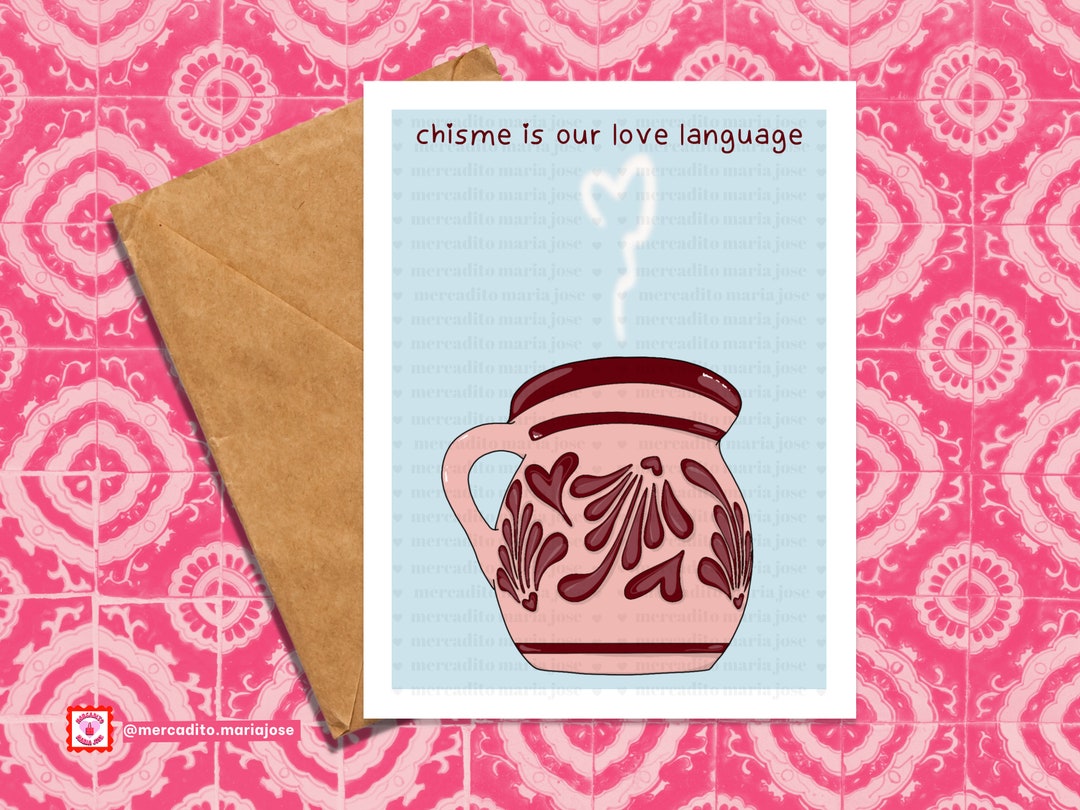 Chisme, Talavera,cafecito, Latina, Mexican, Love Cards, Spanglish ...