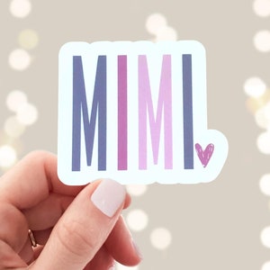 Mimi Sticker Personalized Sticker Mimi Gift for Mimi Cute Sticker ...