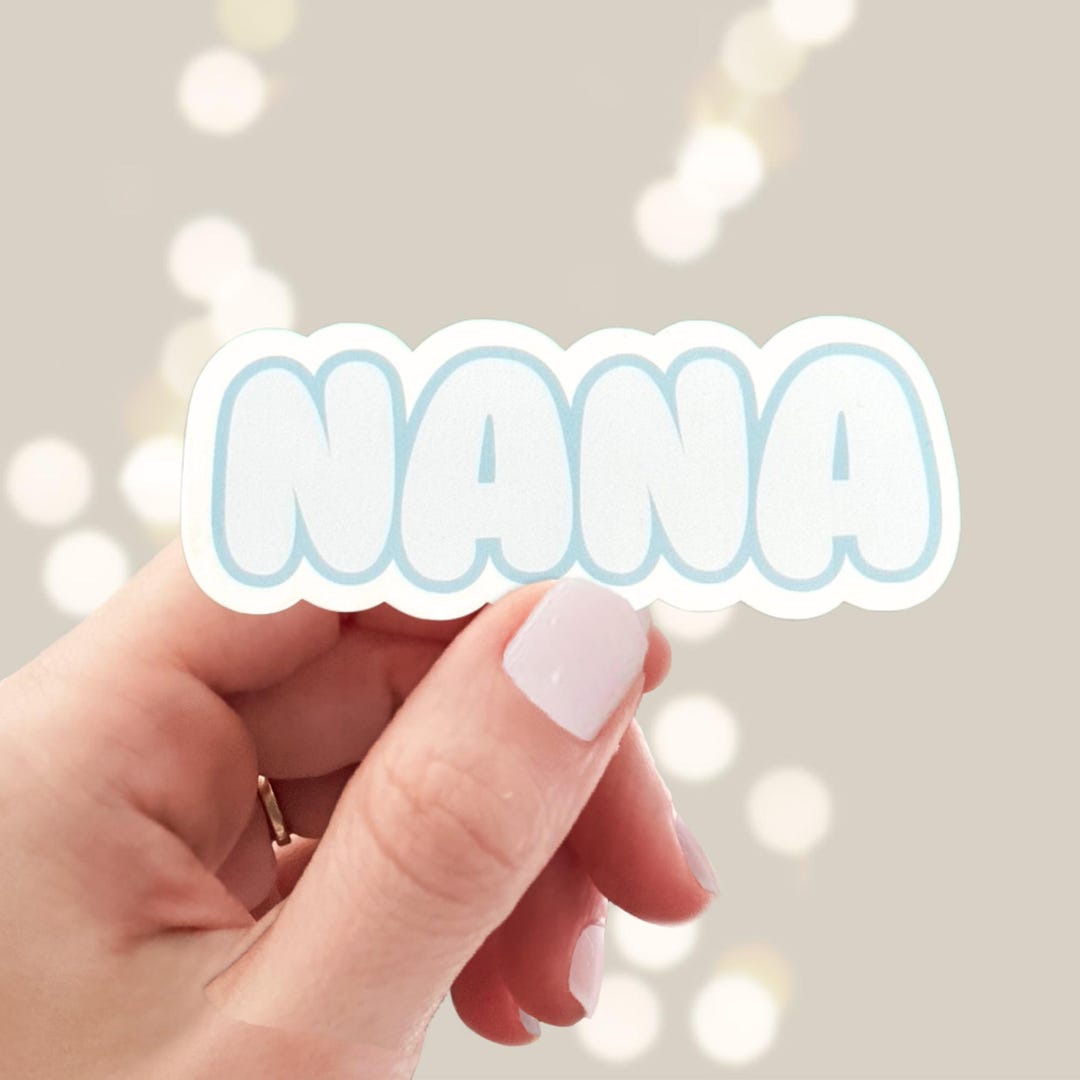 Nana Sticker Personalized Stickers Nana Gift for Nana Cute Sticker ...