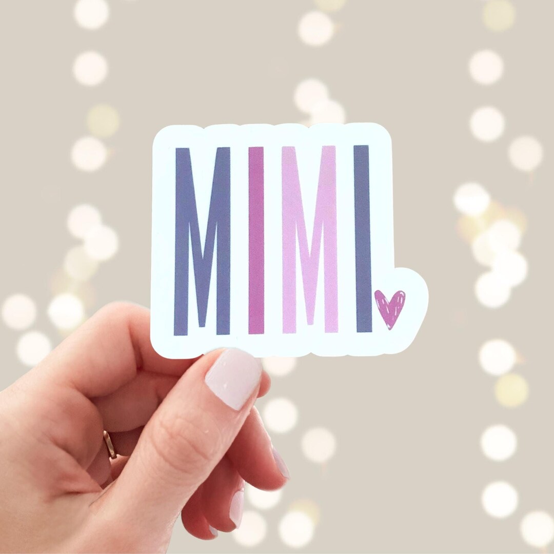 Mimi Sticker Personalized Sticker Mimi Gift for Mimi Cute Sticker ...
