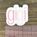 Gigi Sticker Personalized Sticker Gigi Gift for Gigi Cute Sticker ...