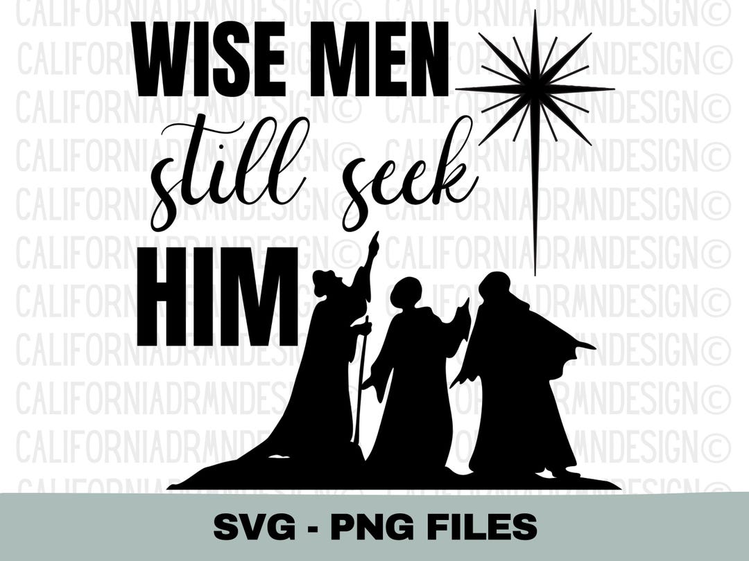 Wise Men Still Seek Him SVG, Merry Christmas Nativity Scene SVG, Baby ...