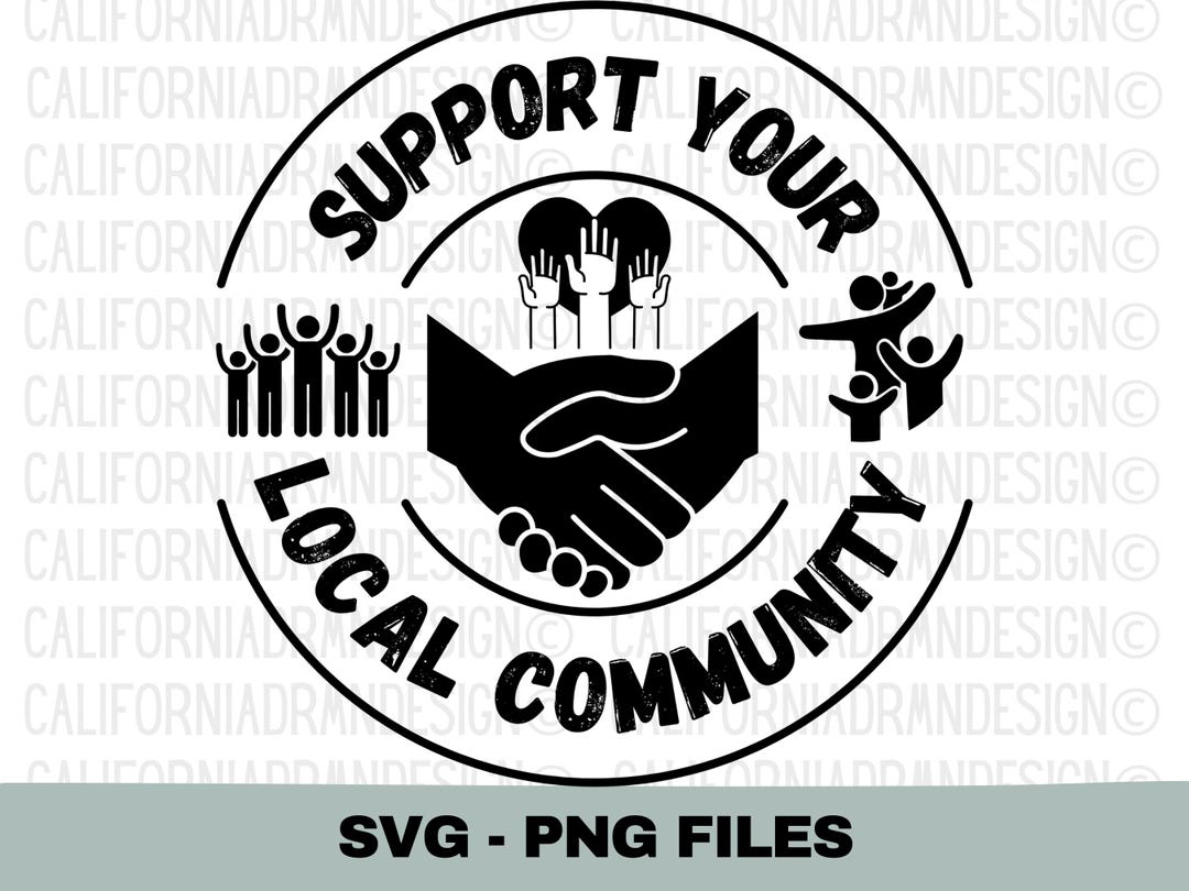 Support Your Local Community Svg, Volunteer Svg, Diversity Svg, Social ...