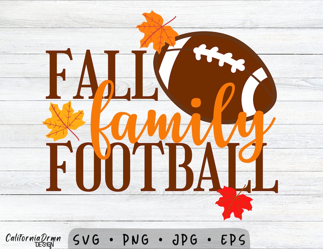 Fall Family Football SVG, Football Shirt, Fall Sweatshirt, Fall T ...