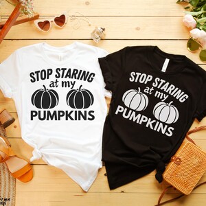 Stop Staring at My Pumpkins SVG, Funny Halloween Pumpkin Shirt Svg ...