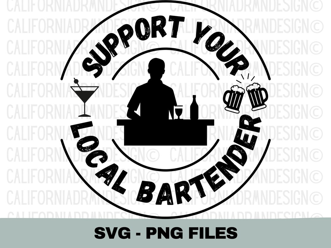 Support Your Local Bartender Svg, Bar Staff Shirt Svg, Bartending Shirt ...