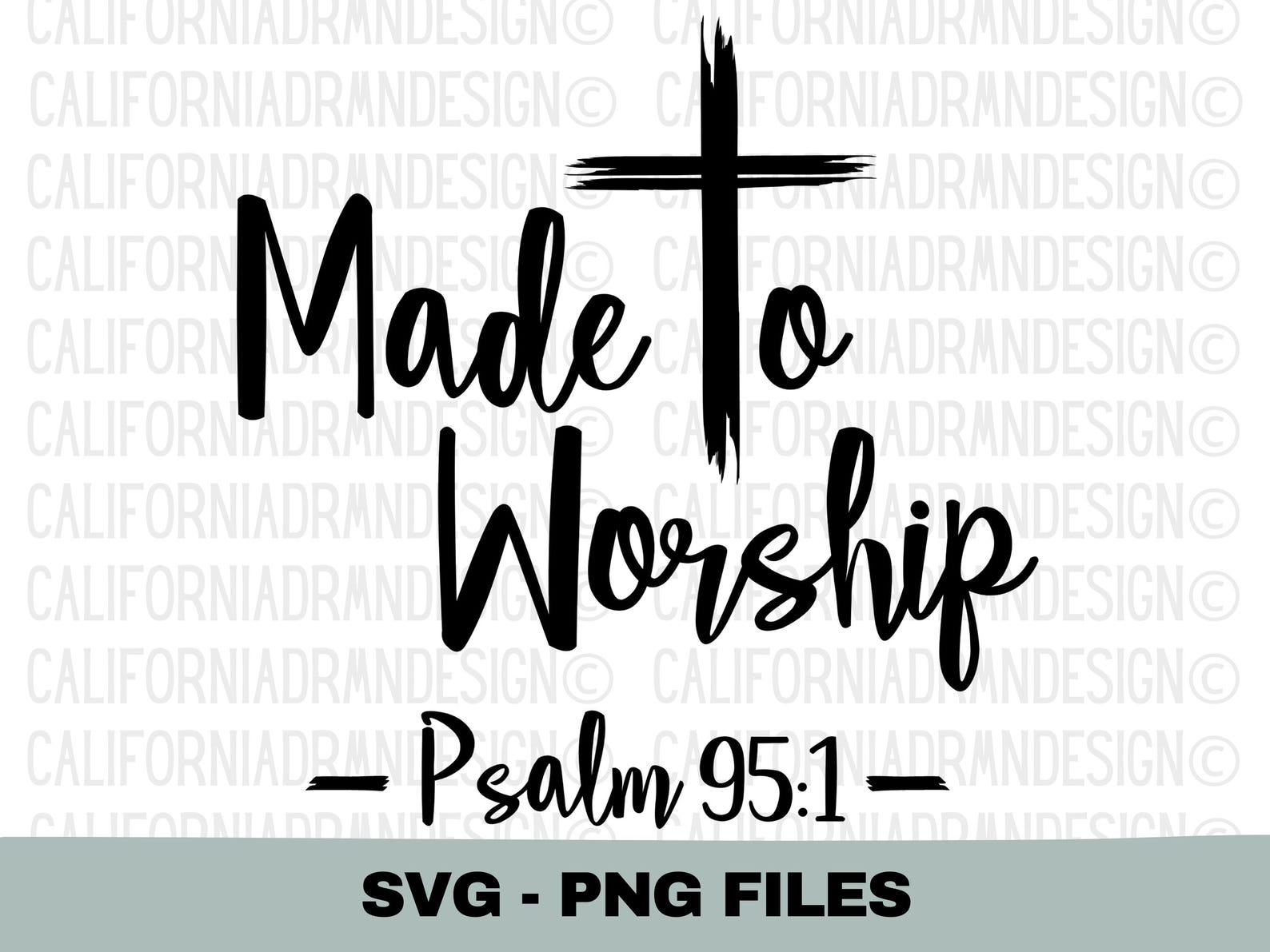 Psalm 95 1 Svg, Made to Worship Bible Scripture Svg, Jesus Christ Svg ...