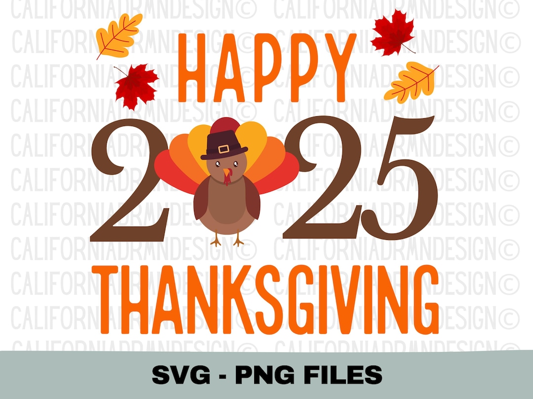 Thanksgiving 2025 Svg Png Files, Turkey Shirt Svg, Happy Thanksgiving ...