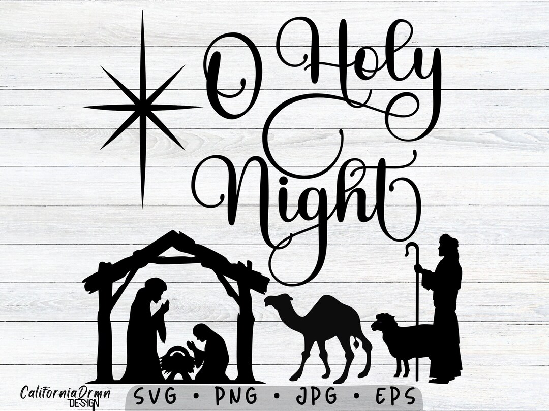 O Holy Night SVG, Nativity Scene SVG, Christmas Manger Svg, Baby Jesus ...