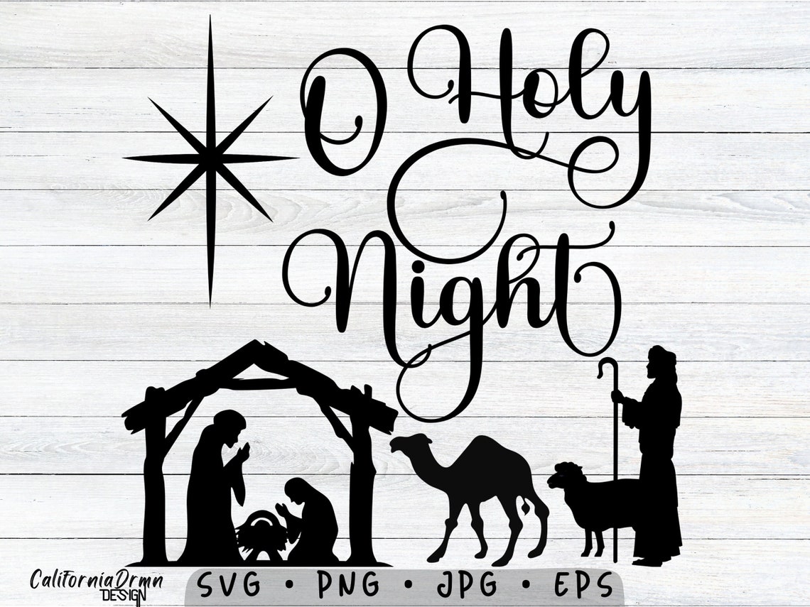 O Holy Night SVG Nativity Scene SVG Christmas Manger Svg - Etsy