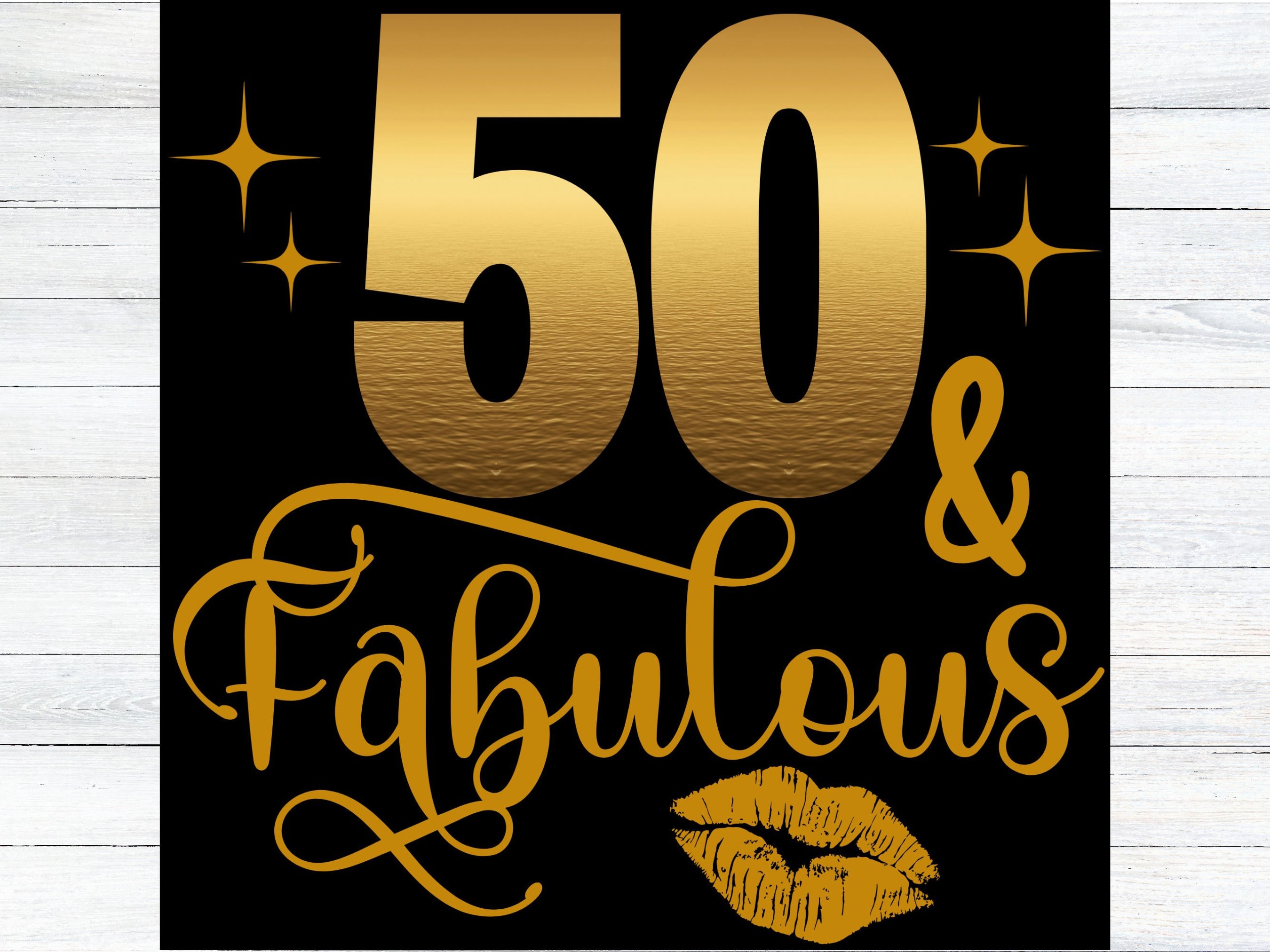 Fifty and Fabulous PNG, 50th Birthday, 50 and Fabulous, Happy Birthday Shirt, Birthday Gift Idea ...