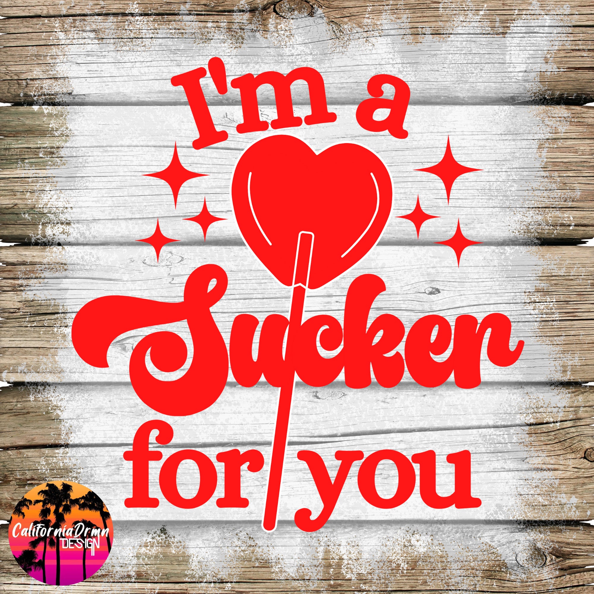 I'm A Sucker for You SVG, Funny Valentine Shirt, Valentine's Day T ...