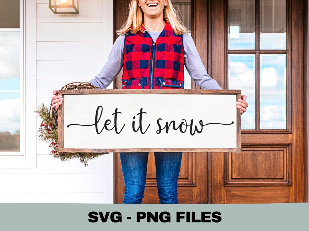 Let It Snow Svg, Christmas Sign Svg, Winter Svg, Holiday Door Sign Svg ...