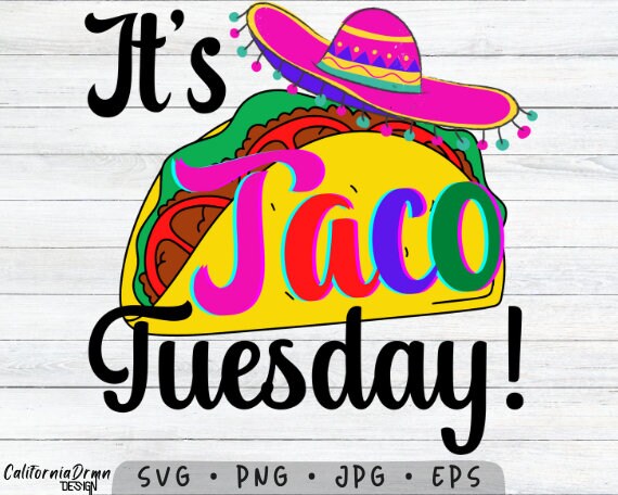 Taco Tuesday SVG, Taco Night SVG, Tacos SVG, Mexican Food Svg, Cinco De ...