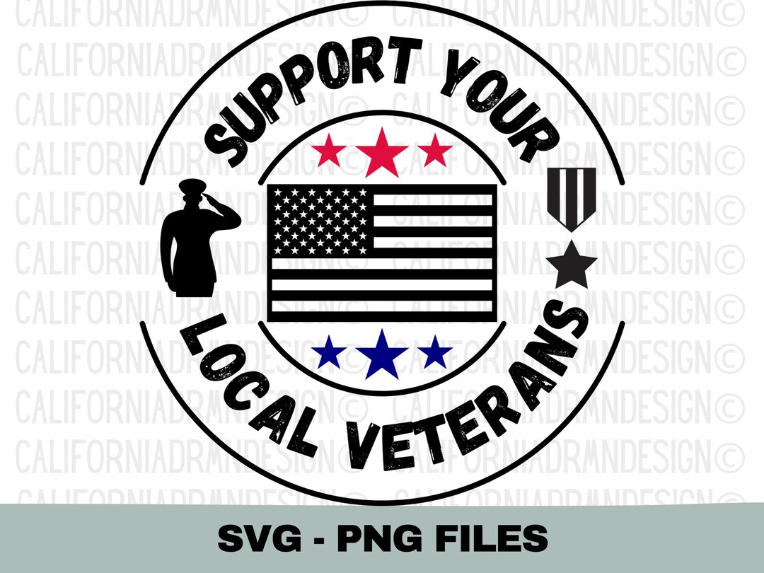 Support Your Local Veterans Svg, Veterans Day Svg, American Patriotic ...