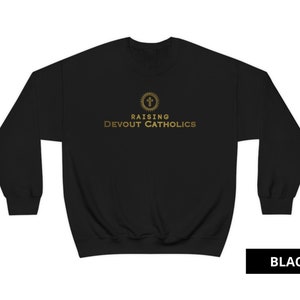 Raising Devout Catholic Sweatshirt, Catholic Dad Shirt, Domestic Church ...