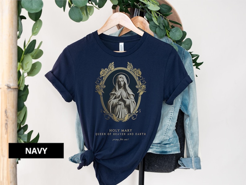 Holy Mary Queen of Heaven and Earth Pray for Us, Marian Apparel ...