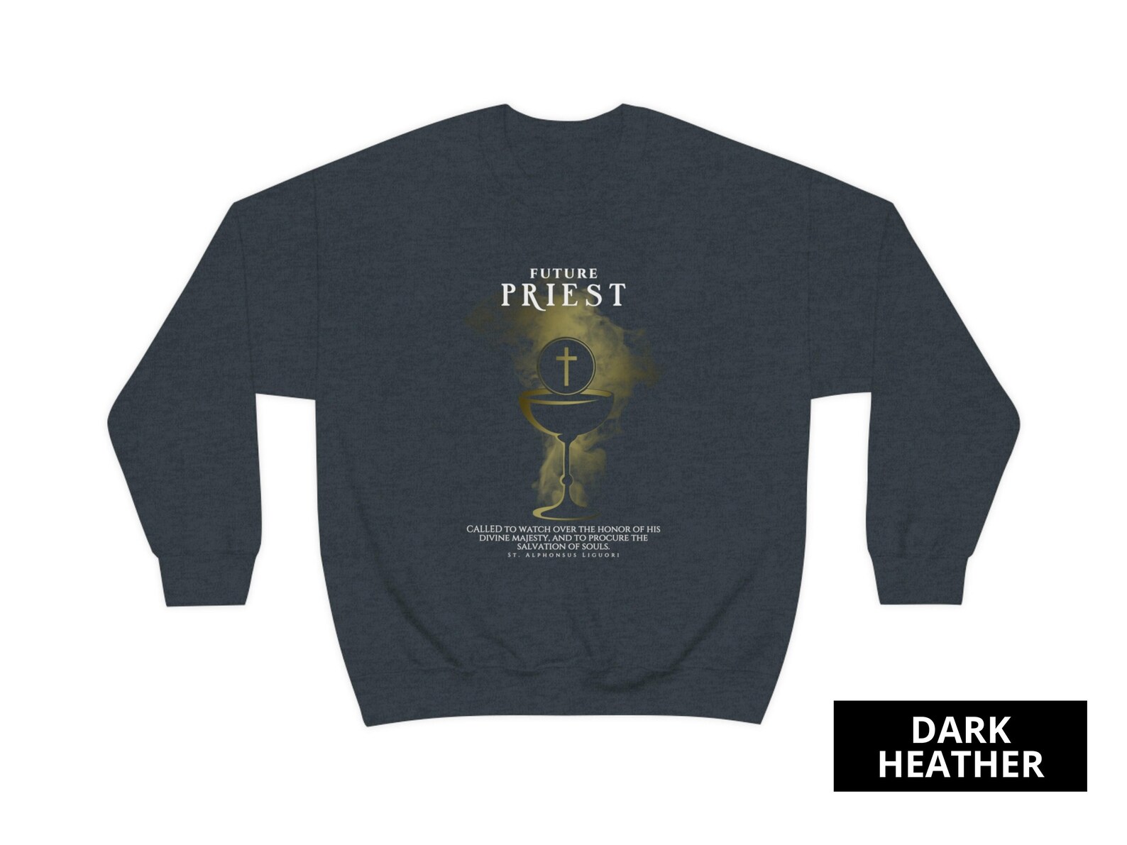 Future Priest Sweatshirt, Called to Watch Over the Honor of His Divine ...