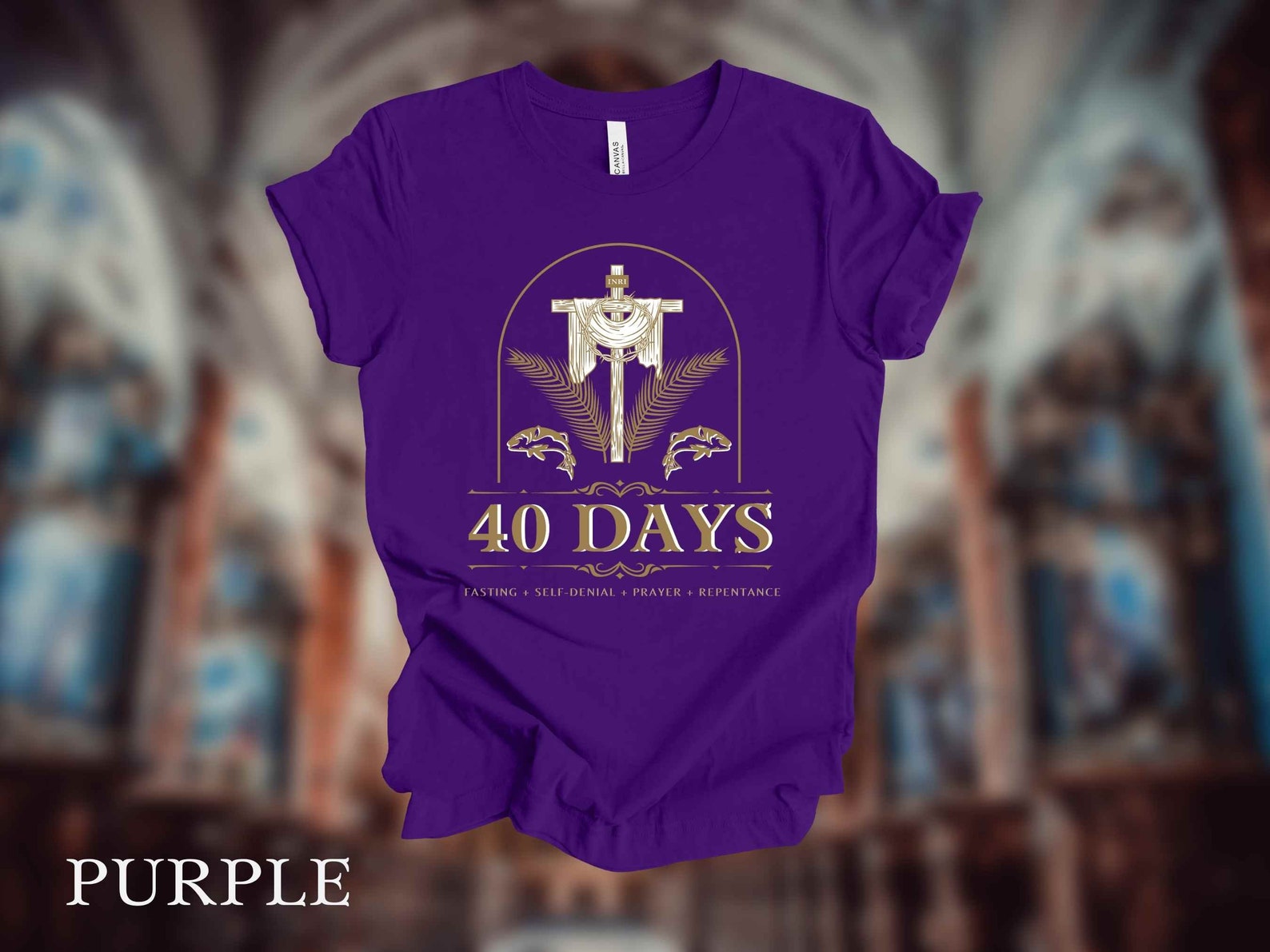 40 Days of Lent T-shirt | Fasting, Self Denial, Prayer, Repentance ...