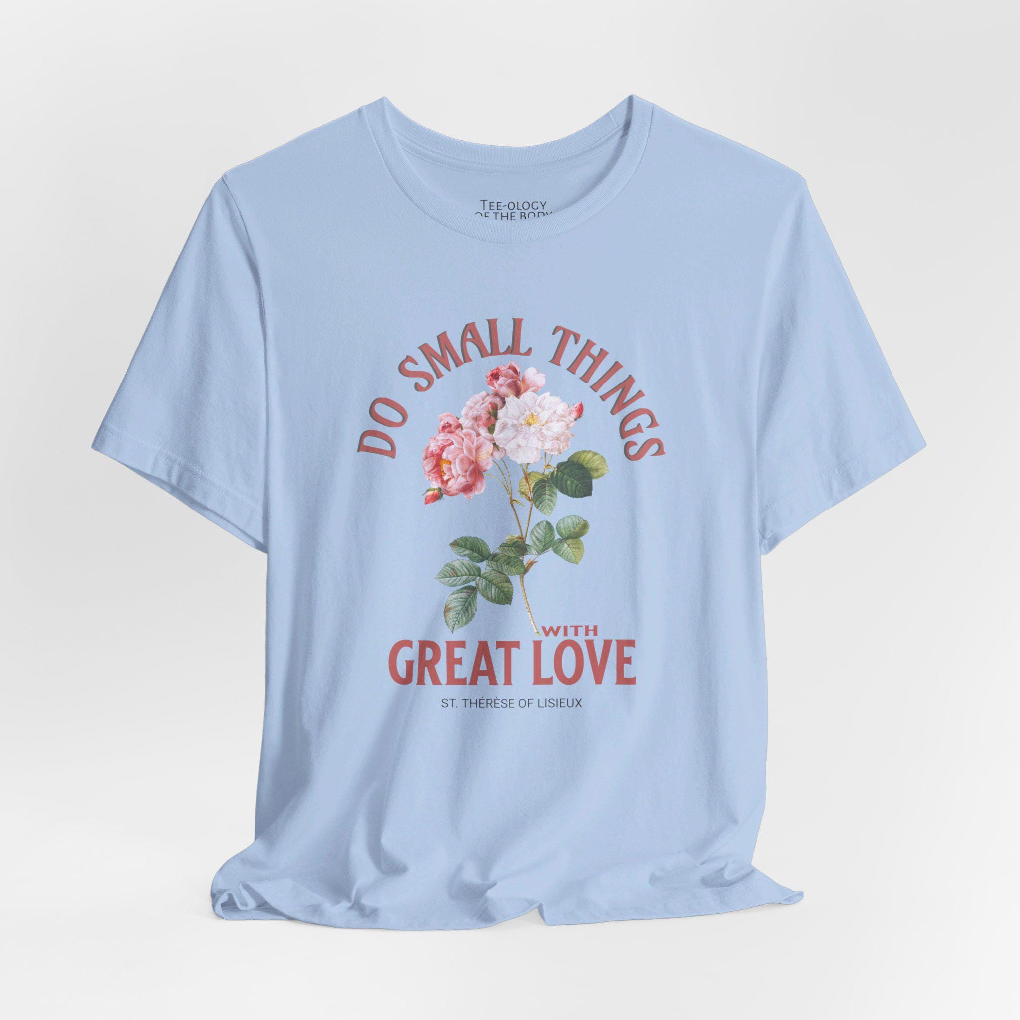 Saint Therese of Lisieux, the Little Flower Quote "do Small Things With ...