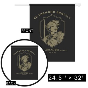 St Joan of Arc Flag: Go Forward Bravely. Fear Nothing Trust in God; All ...