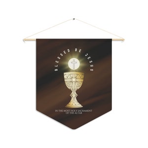 Eucharistic Devotion Pennant Banner, Blessed Be Jesus in the Most Holy ...