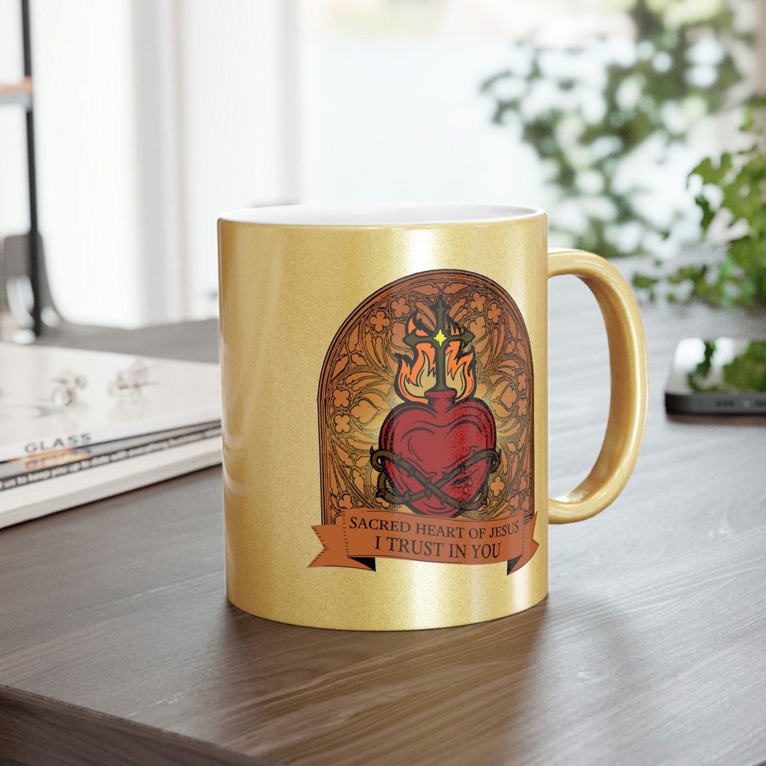 Sacred Heart Metallic Mugs, Sacred Heart of Jesus, I Trust in You! Gold ...