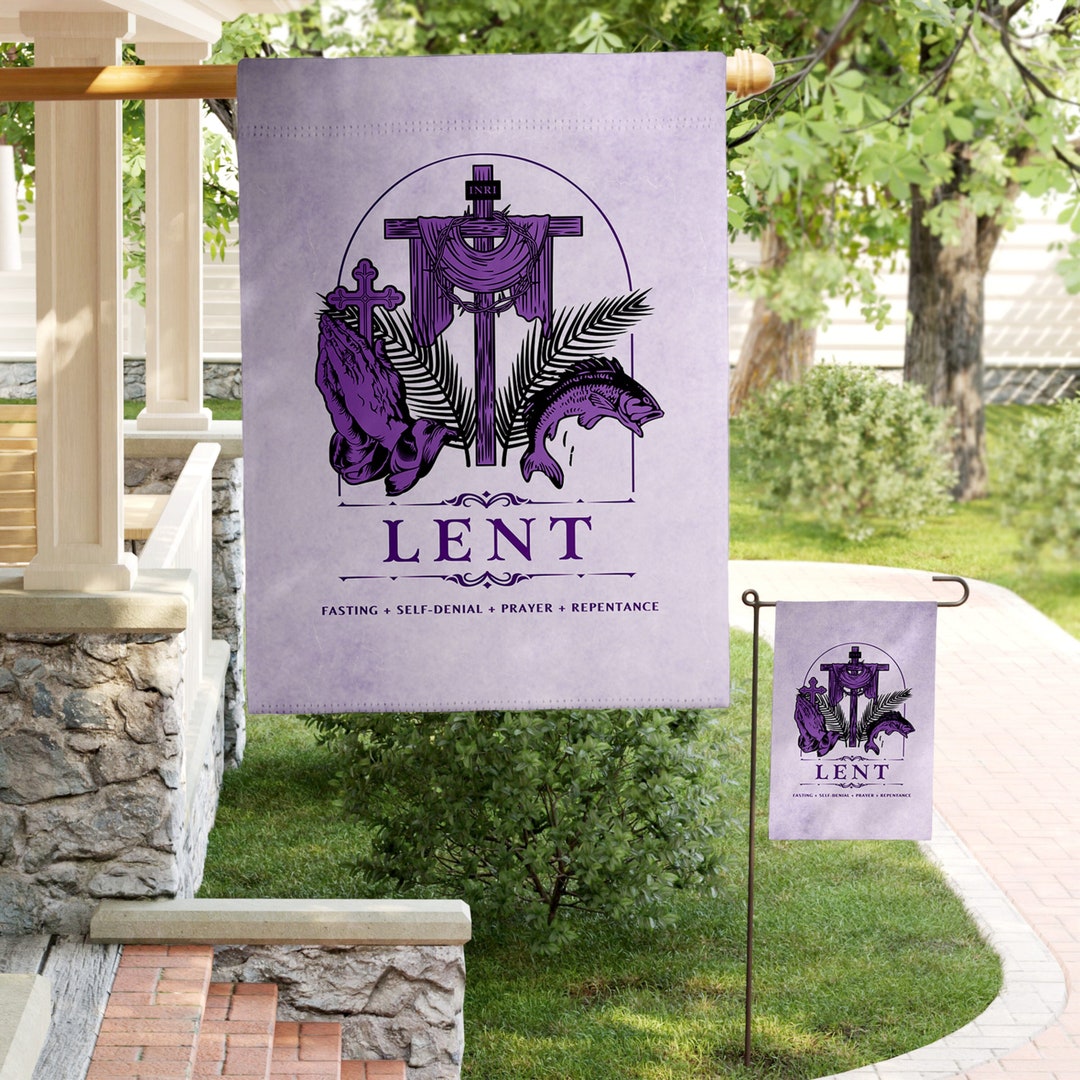 LENT Banner/flag, Season of Fasting, Self-denial, Prayer and Repentance ...