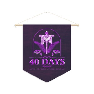 40 Days of Lent, Purple Lent Season House Pennant, Lent Season, Ash ...