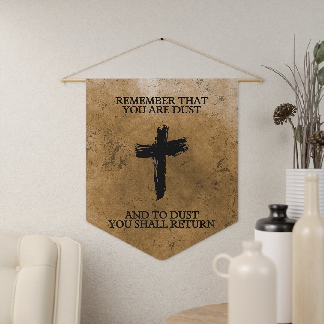 To Dust You Shall Return, ASH WEDNESDAY, Lent Season House Banner ...
