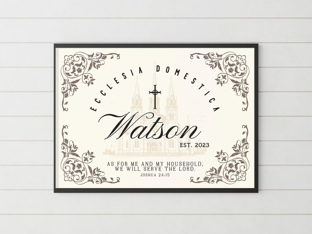 CUSTOMIZABLE Catholic Family Name Sign, Domestic Church Latin, "as for ...