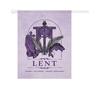 LENT Banner/flag, Season of Fasting, Self-denial, Prayer and Repentance ...